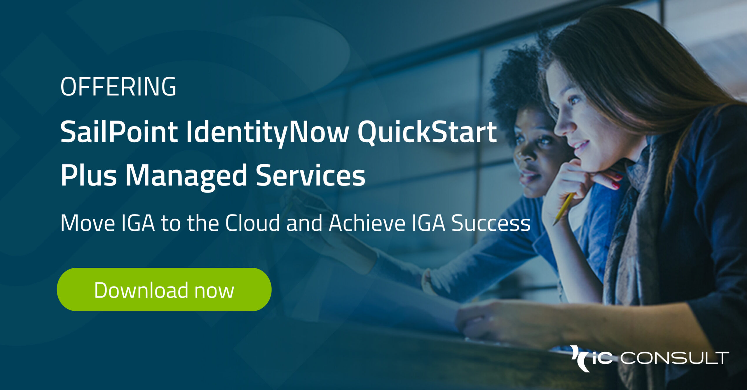 SailPoint IdentityNow QuickStart + Managed Services | IGA Offering