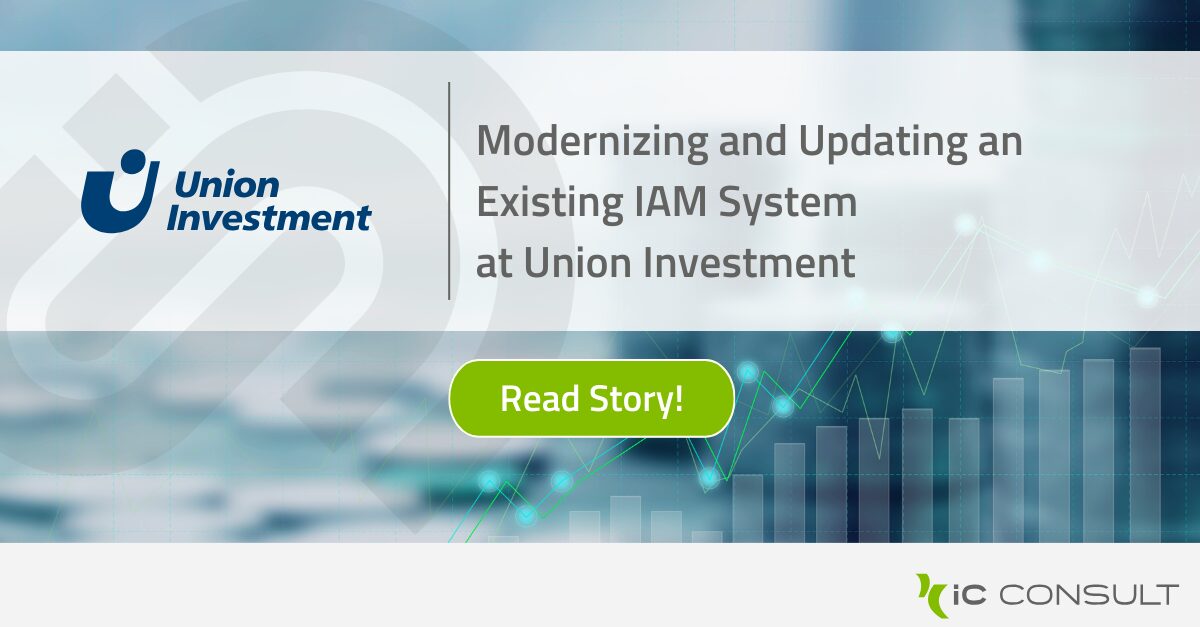Modernizing the IAM System at Union Investment