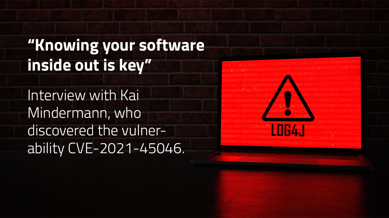 Knowing Your Software Inside Out Is Key Log4j Vulnerability