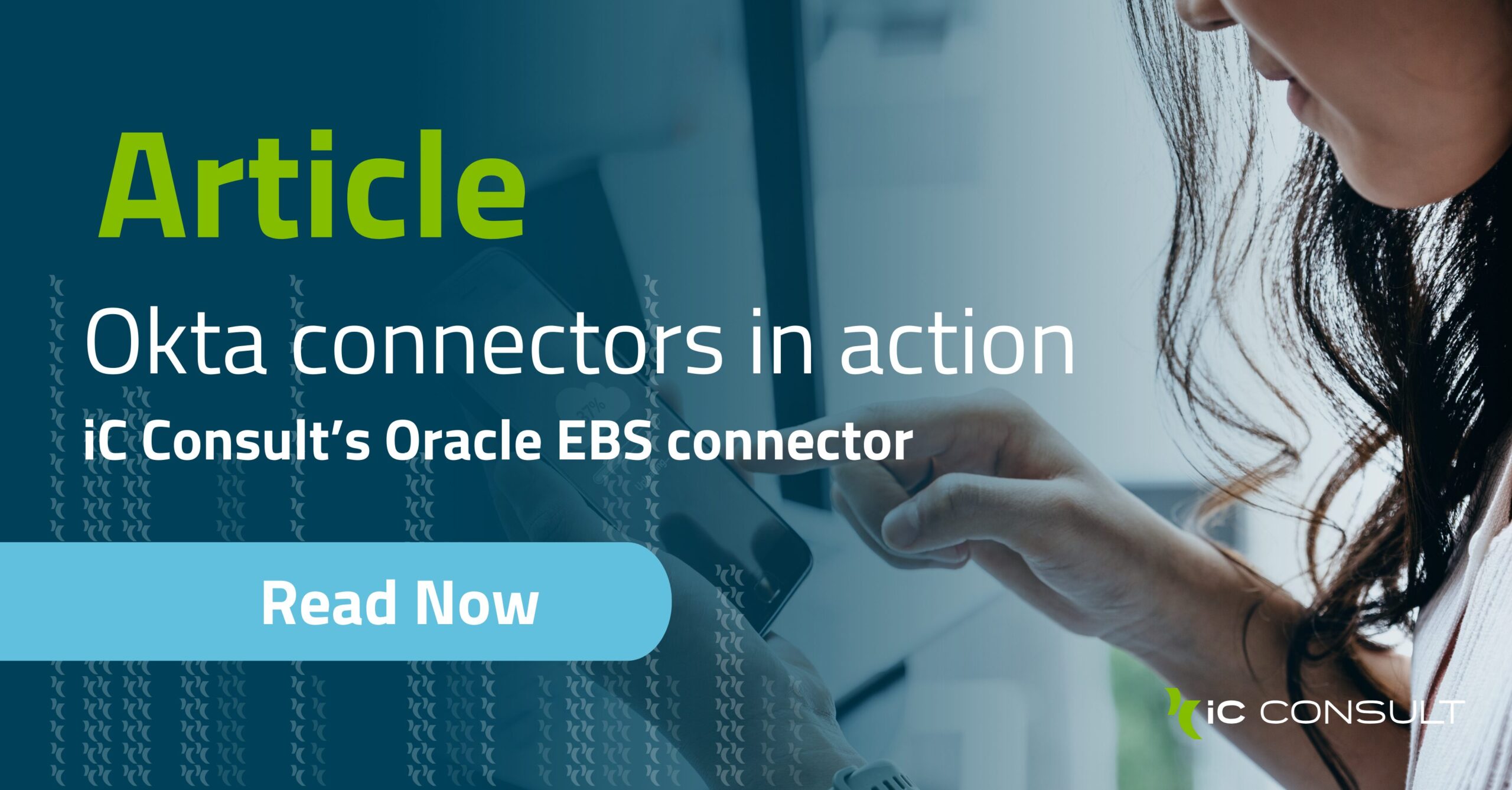 Okta Connectors in Action: iC Consult’s Oracle EBS Connector